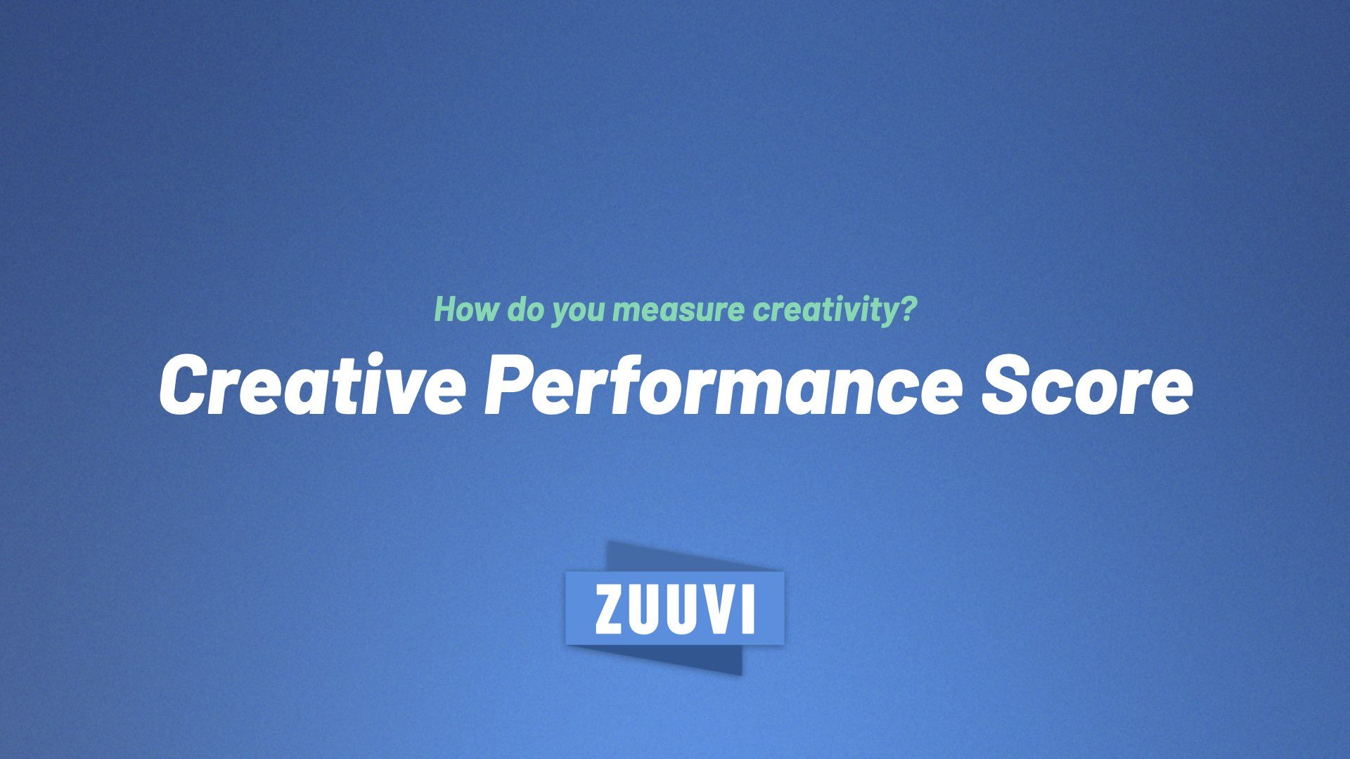 Creative Performance Score | Zuuvi