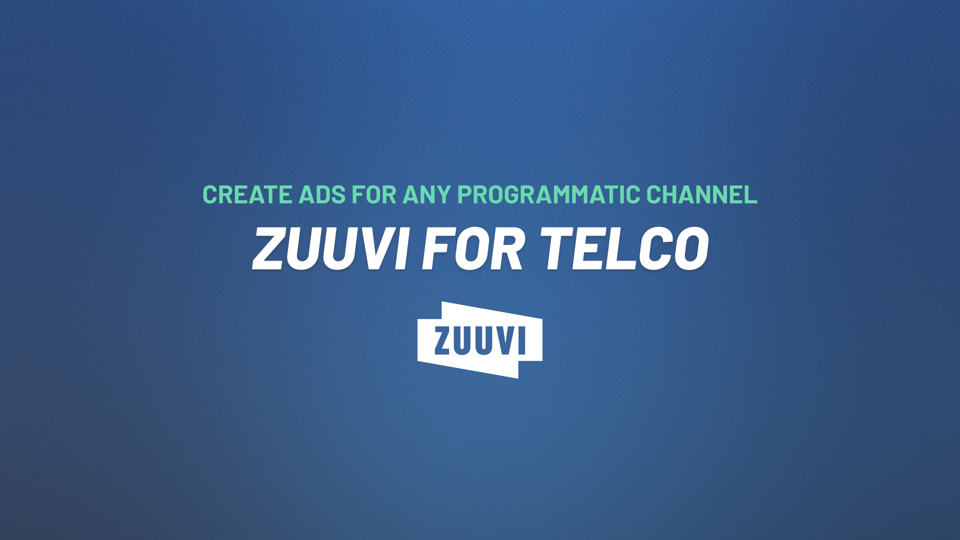 Zuuvi for Telco | Creative Performance Platform